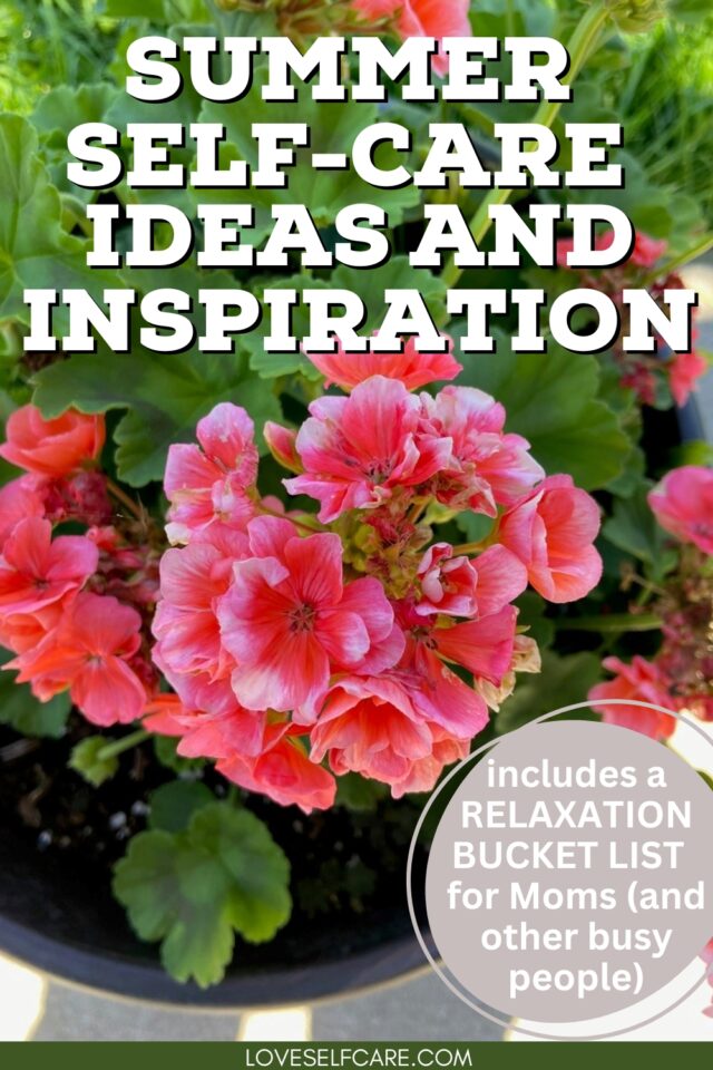 Want Summer Self Care Ideas? A Relaxation Bucket List - Loveselfcare